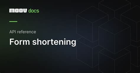 Form Shortening Moov Documentation