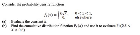 Solved Consider The Probability Density Function Fx X Chegg