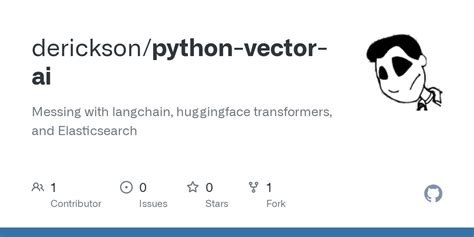 GitHub Derickson Python Vector Ai Messing With Langchain Huggingface Transformers And