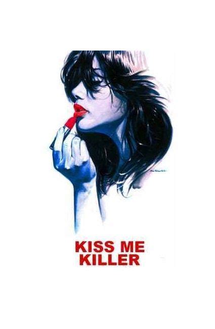 Kiss Me Killer Full Movies Streaming Movies Movie Poster Art