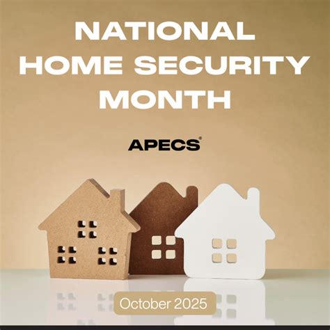 Apecs Highlight Home Security Month
