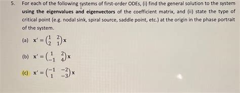Solved 5 For Each Of The Following Systems Of First Order Chegg