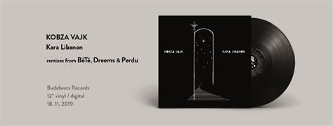 Kobza Vajk Kobza Vajk Kara Libanon Vinyl Megjelenés 2019