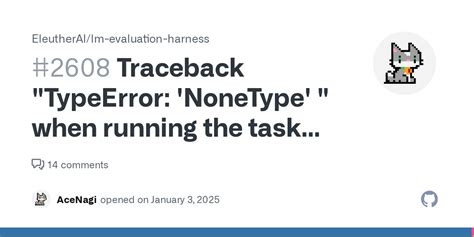 Traceback Typeerror Nonetype When Running The Task Mmlu · Issue 2608 · Eleutherailm