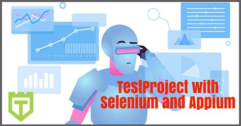 Testproject Vs Selenium And Appium