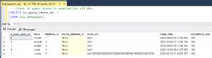 Checking If Query Store Is Enabled In SQL Server SQL DBA Blog