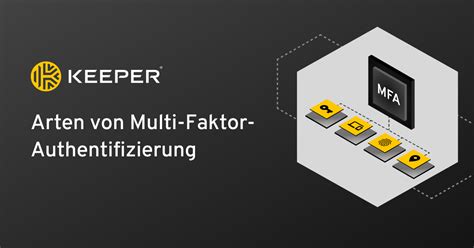 Arten Von Multifaktor Authentifizierung MFA Keeper Security