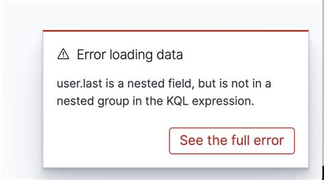 Change Error Message For Nested Fields Issue Elastic Kibana GitHub