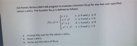 Solved 50 Points Write A Matlab Program To Evaluate A