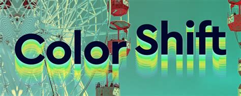 Color Shift