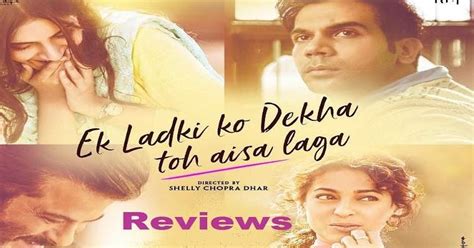 Ek Ladki Ko Dekha To Aisa Laga Movie Review All Critics Review Round