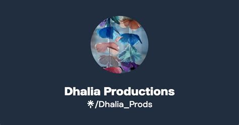 Dhalia Productions Instagram Linktree
