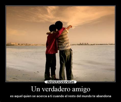 Un Verdadero Amigo Desmotivaciones