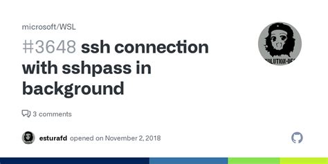 Ssh Connection With Sshpass In Background Issue 3648 Microsoft WSL GitHub