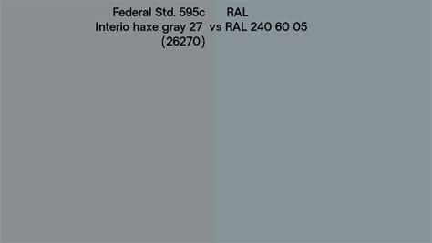 Federal Std 595c Interio Haxe Gray 27 26270 Vs RAL RAL 240 60 05