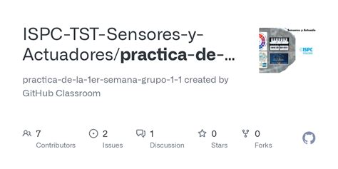 Github Ispc Tst Sensores Y Actuadorespractica De La 1er Semana Grupo 1 Practica De La 1er