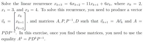 Solved Solve The Linear Recurrence Xk36xk211xk16xk
