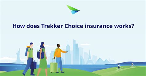 How Does Trekker Choice Insurance Works