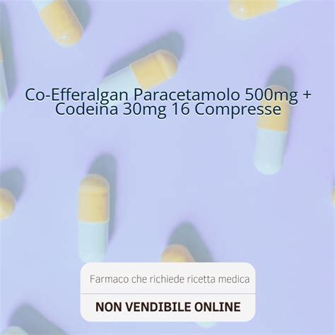 Co Efferalgan 16 Compresse 500mg30mg Farmaco Con Ricetta Tuttofarma