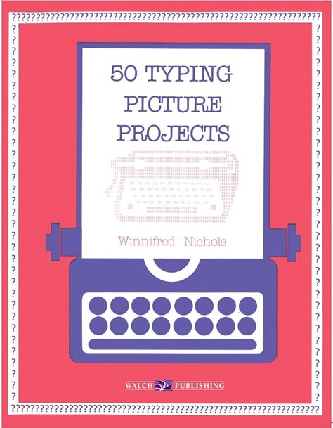 50 Typing Picture Projects Bw Walch