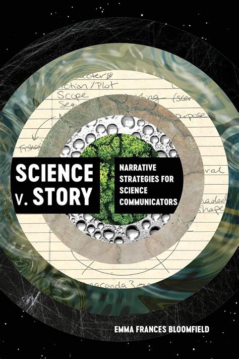 Science V Story Narrative Strategies For Science Communicators Br