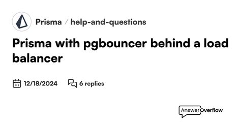 Prisma With Pgbouncer Behind A Load Balancer Prisma
