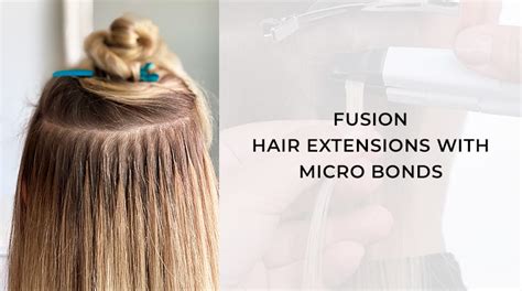 What Are Hot Fusion Hair Extensions How Much Do They Cost Atelier