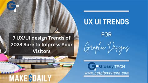 The Future Of Ux Ui Is Bright With These Trends For The Next Year Glossytech