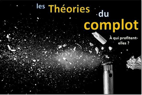 La Théorie Du Complot Pourquoi Il Faut Sen Méfier