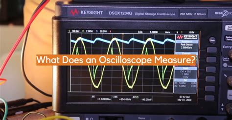 What Does An Oscilloscope Measure Electronicshacks
