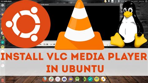 Install Latest VLC Media Player In Ubuntu Via CommandLine Tutorial PPA