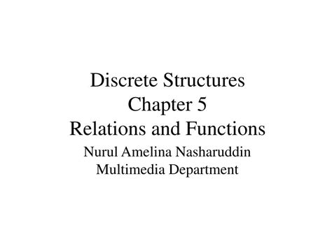 Ppt Discrete Structures Chapter Relations And Functions Powerpoint Presentation Id