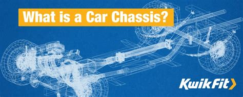 What Is A Car Chassis Frame And Platform Kwik Fit