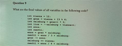solved question 9 what are the final values of all variables