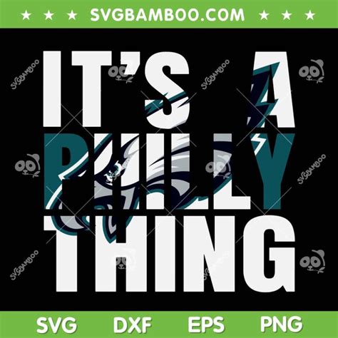 2 File Its A Philly Thing Svg Png Philadelphia Football