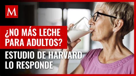 Estudio De Harvard Muestra Los Efectos De La Leche En AdultosGrupo Milenio