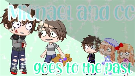 Michael And Cc Control Their Past Bodies Gacha Youtube