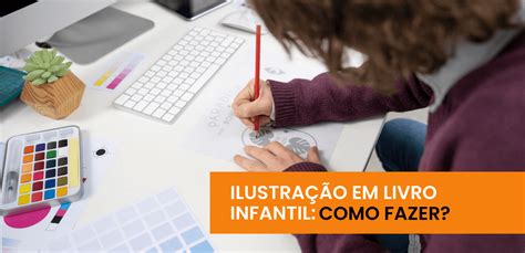 Ilustração em livro infantil como fazer Editora Telha
