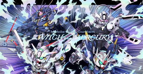 ガンダム 魔女の輝き ドッペル58のイラスト Pixiv