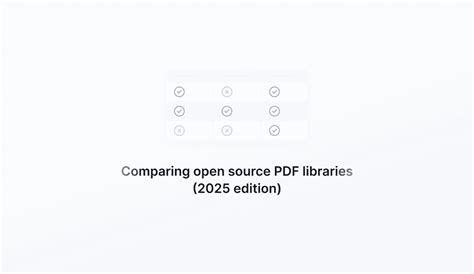 comparing open source pdf libraries 2025 edition joyfill