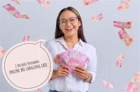 Modal KTP 2 Aplikasi Pinjaman Online BRI Resmi OJK Tanpa Jaminan Rp25