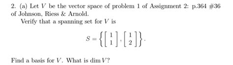 Solved A Let V Be The Vector Space Of Problem Of Chegg Com
