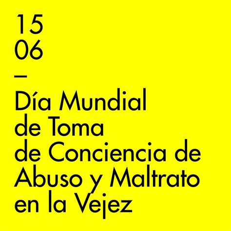 Día Mundial de Toma de Conciencia de Abuso y Maltrato en la Vejez