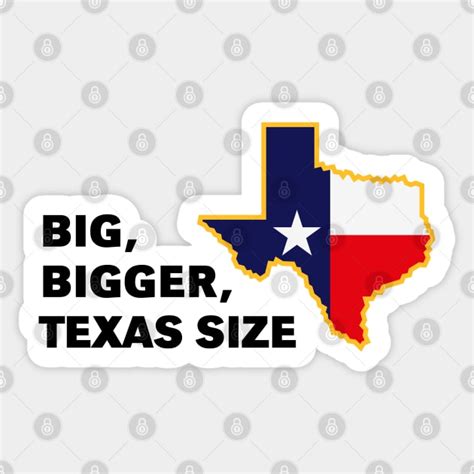 Big Bigger Texas Size Pos Texas Sticker Teepublic
