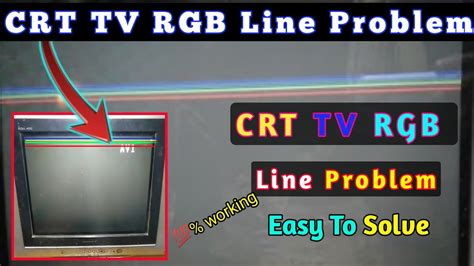 Crt Tv Rgb Line Problem How To Repair Rgb Line Problems Rgb Colour