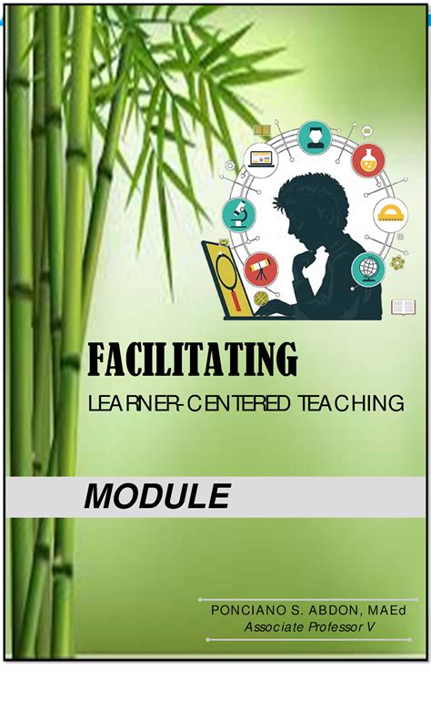 Module-1 - Educ 311 - FACILITATING LEARNER- CENTERED TEACHING MODULE PON CI A N O S. A B DON , M ...