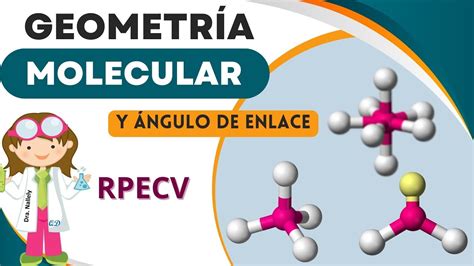 GeometrÍa Molecular Y Ángulo De Enlace Según Teoría Rpecv Con Ejemplos