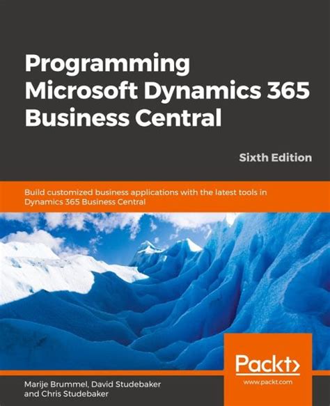 Programming Microsoft Dynamics 365 Business Central Sixth Edition Von Marije Brummel David