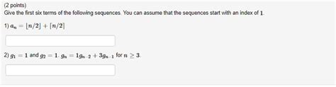 Solved 2 Points Give The First Six Terms Of The Following