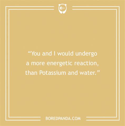 Organic Chemistry Pick Up Lines